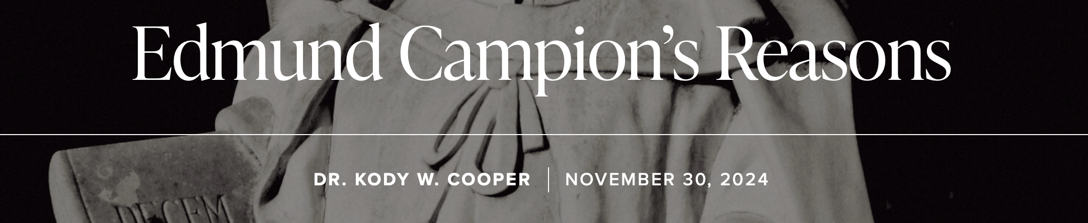 Dr Kody W Cooper – Edmund Campion’s Reasons -Why would someone convert ...